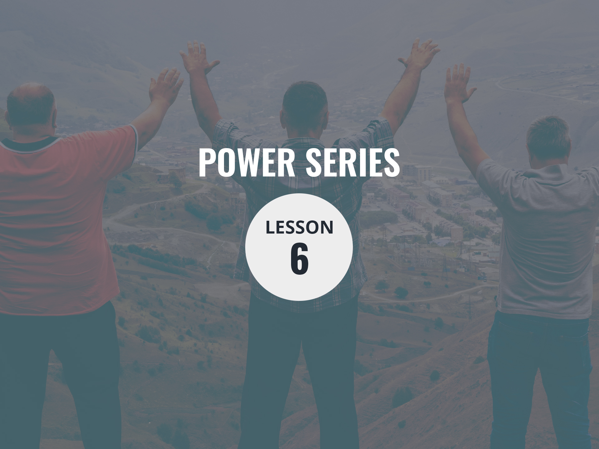 Lesson 06 — The Power of God-Sized Prayers - Dick Eastman